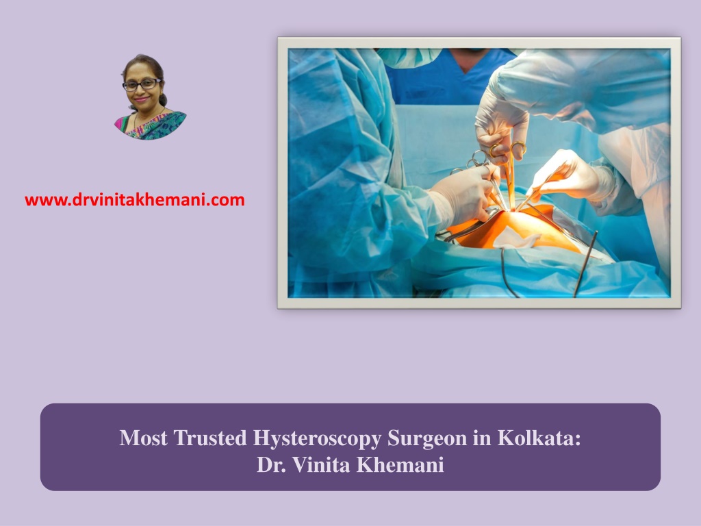 PPT - Best Lady Gynecologist in Bangur Kolkata - Dr. Vinita Khemani ... PPT - Best Lady Gynecologist in Bangur Kolkata - Dr. Vinita Khemani ...