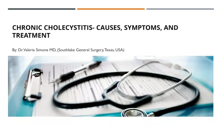 PPT - Chronic Cholecystitis- Causes, Symptoms, and Treatment PowerPoint ...